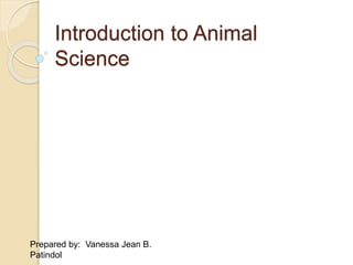 INTRODUCTION TO ANIMAL SCIENCE AS11_CAS 1A.pptx | Agriculture | Industries