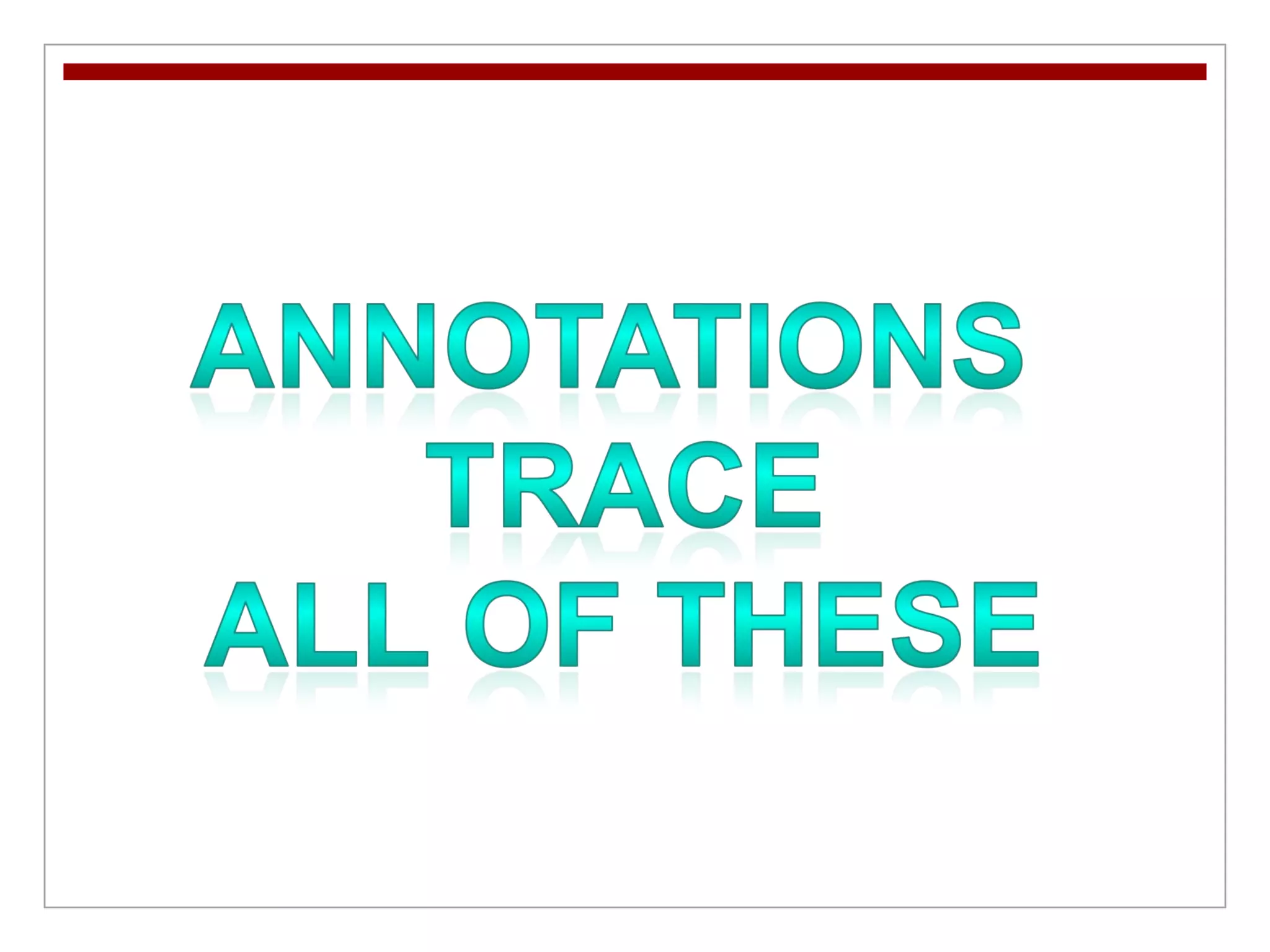 Introduction to annotation | PPT