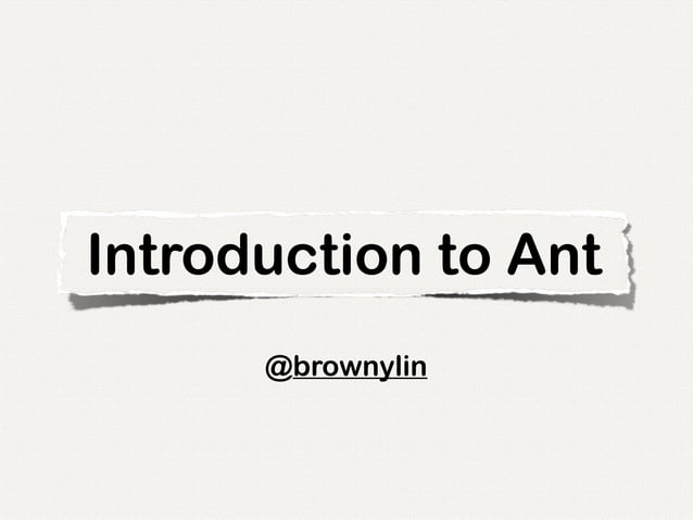 Introduction to Apache Ant | PPT