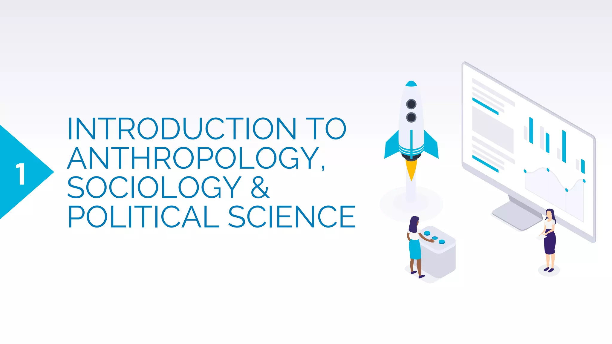 Introduction to anthropology sociology and political science | PPTX