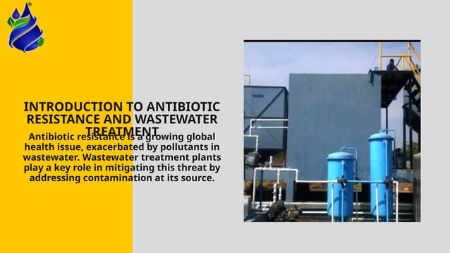 Introduction to Antibiotic Resistance and Wastewater Treatment.pptx