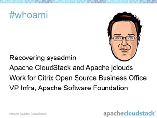 Introduction to Apache CloudStack by David Nalley | PPT