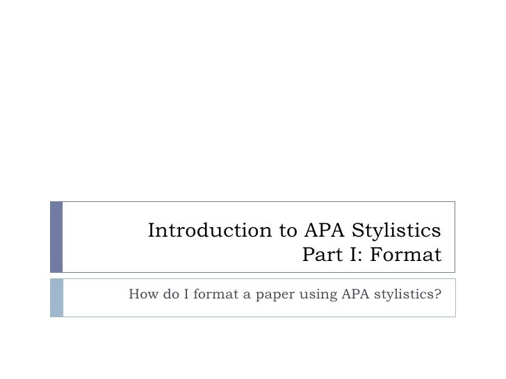 APA Stylistics: Part I