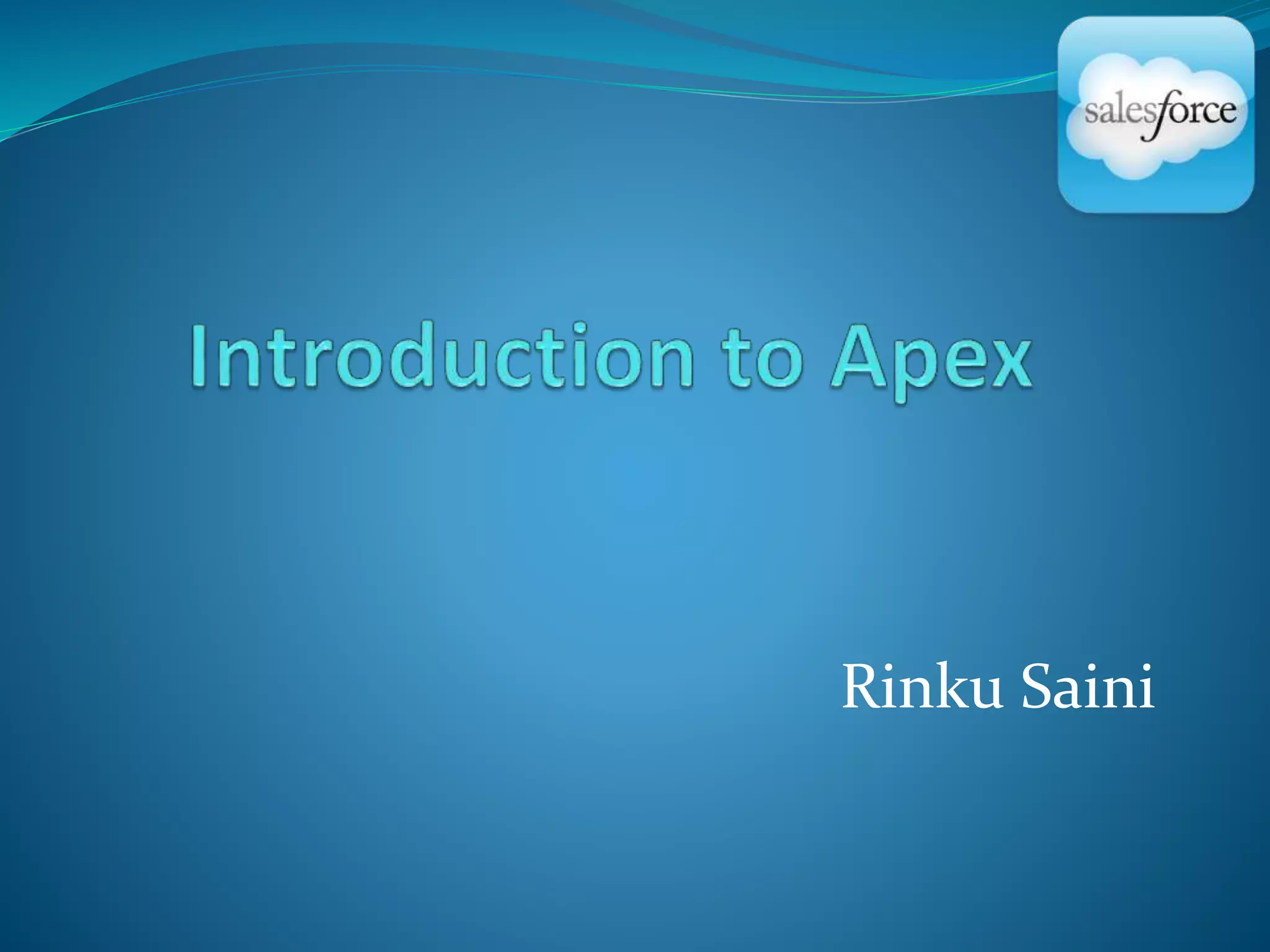 Introduction to apex | PPTX