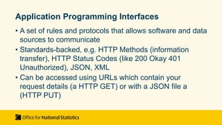 ONS Local and Data Science Community Workshop 1: How to use APIs | PPTX