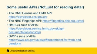 ONS Local and Data Science Community Workshop 1: How to use APIs | PPTX