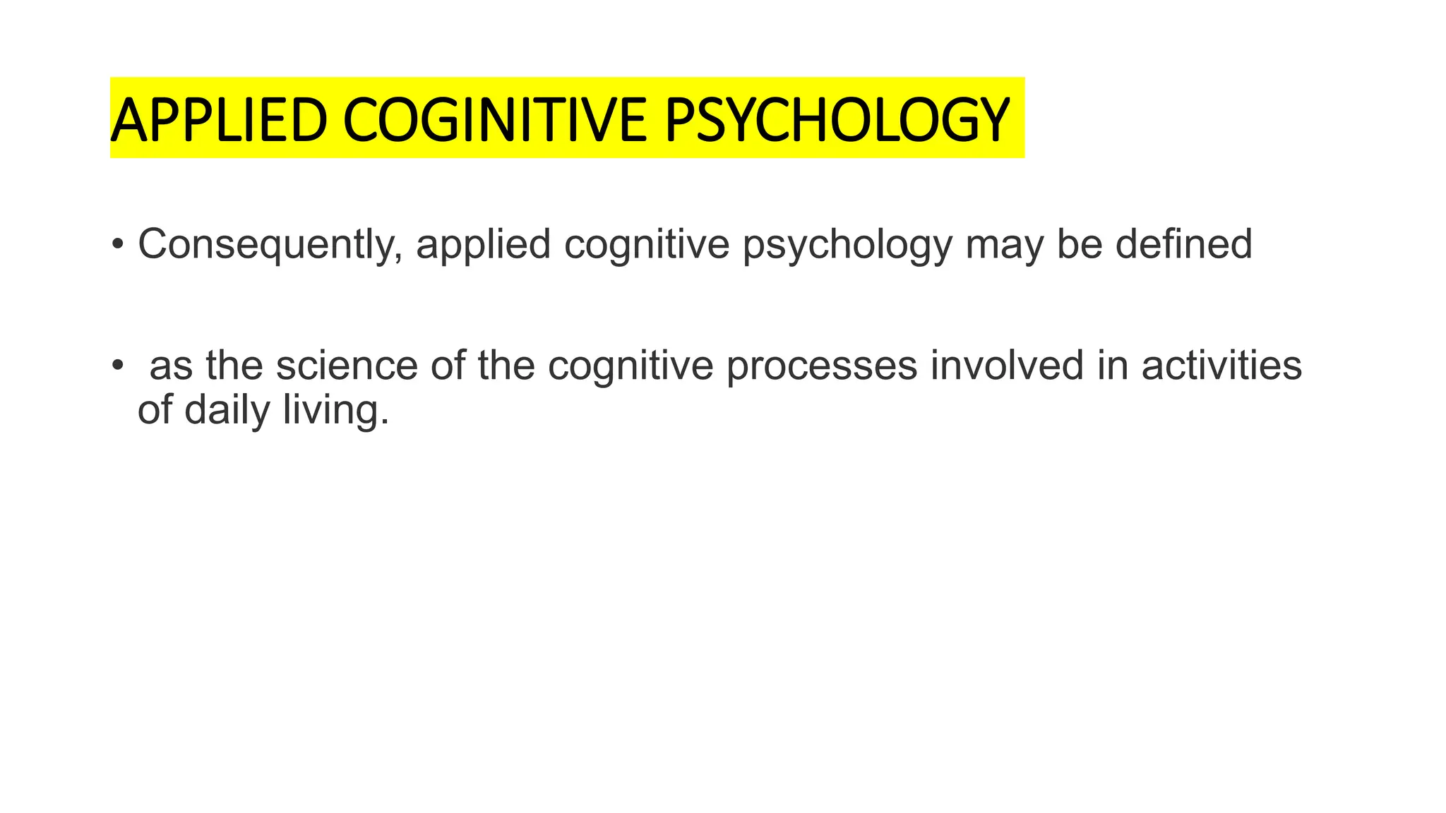 Introduction to applied cognitive psychology [Autosaved].pptx