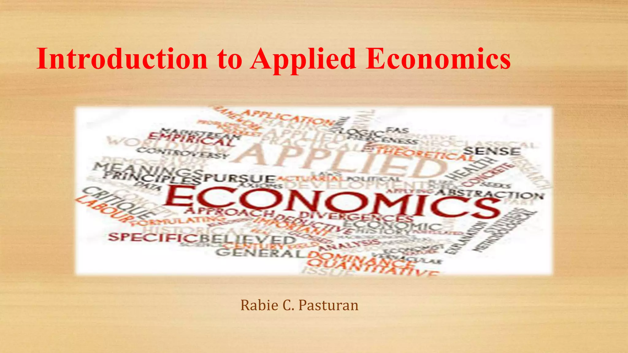 Introduction to applied economics | PPTX