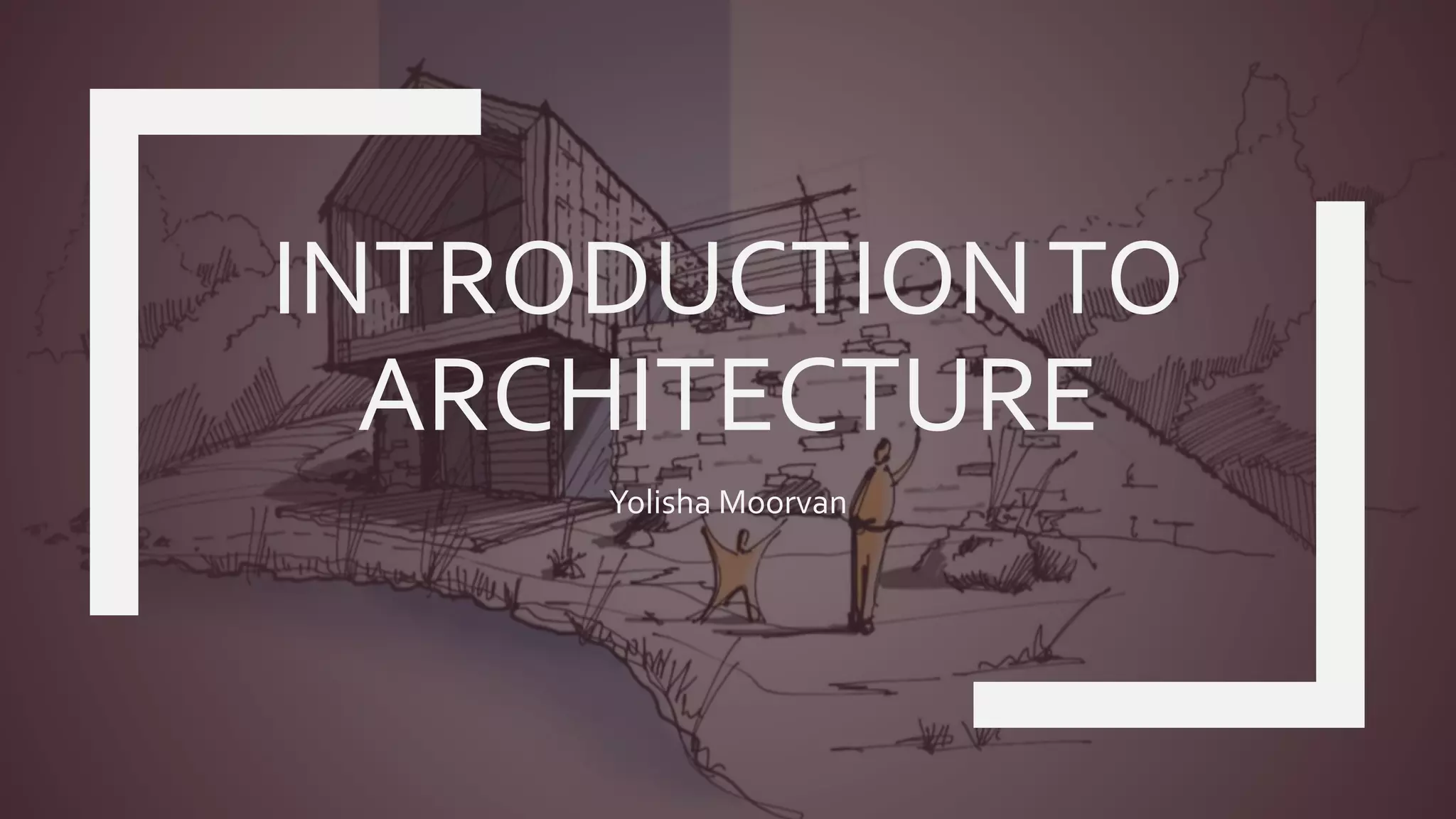 Introduction to architecture presentation | PPT