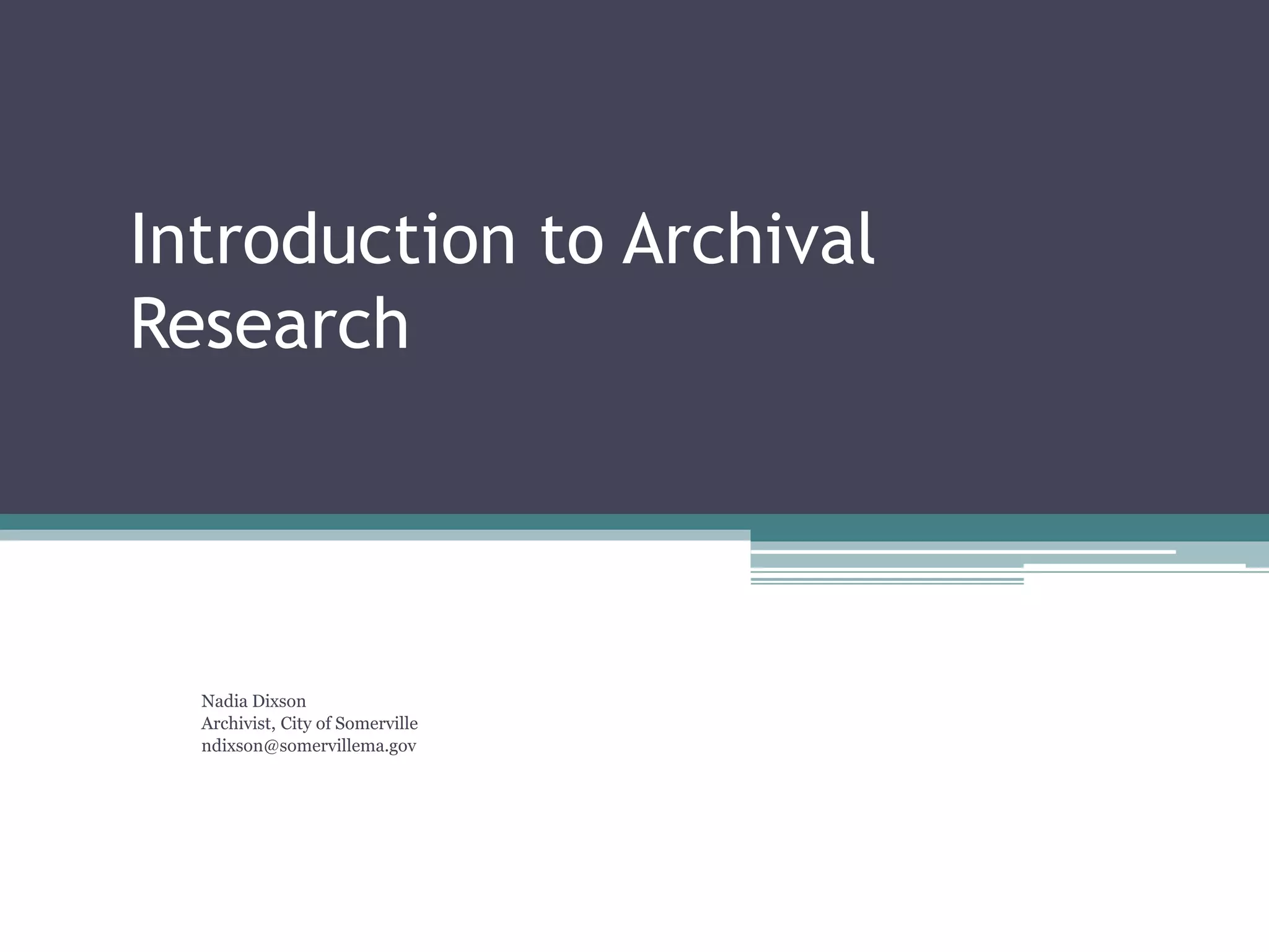 Introduction to archival research | PPTX