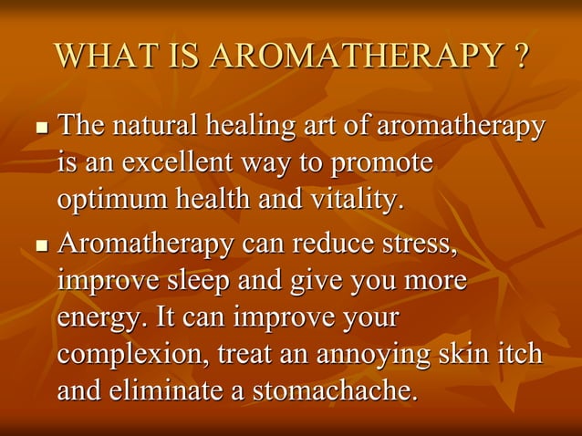 Introduction To Aromatherapy.ppt | Holistic Health | Alternative Medicine