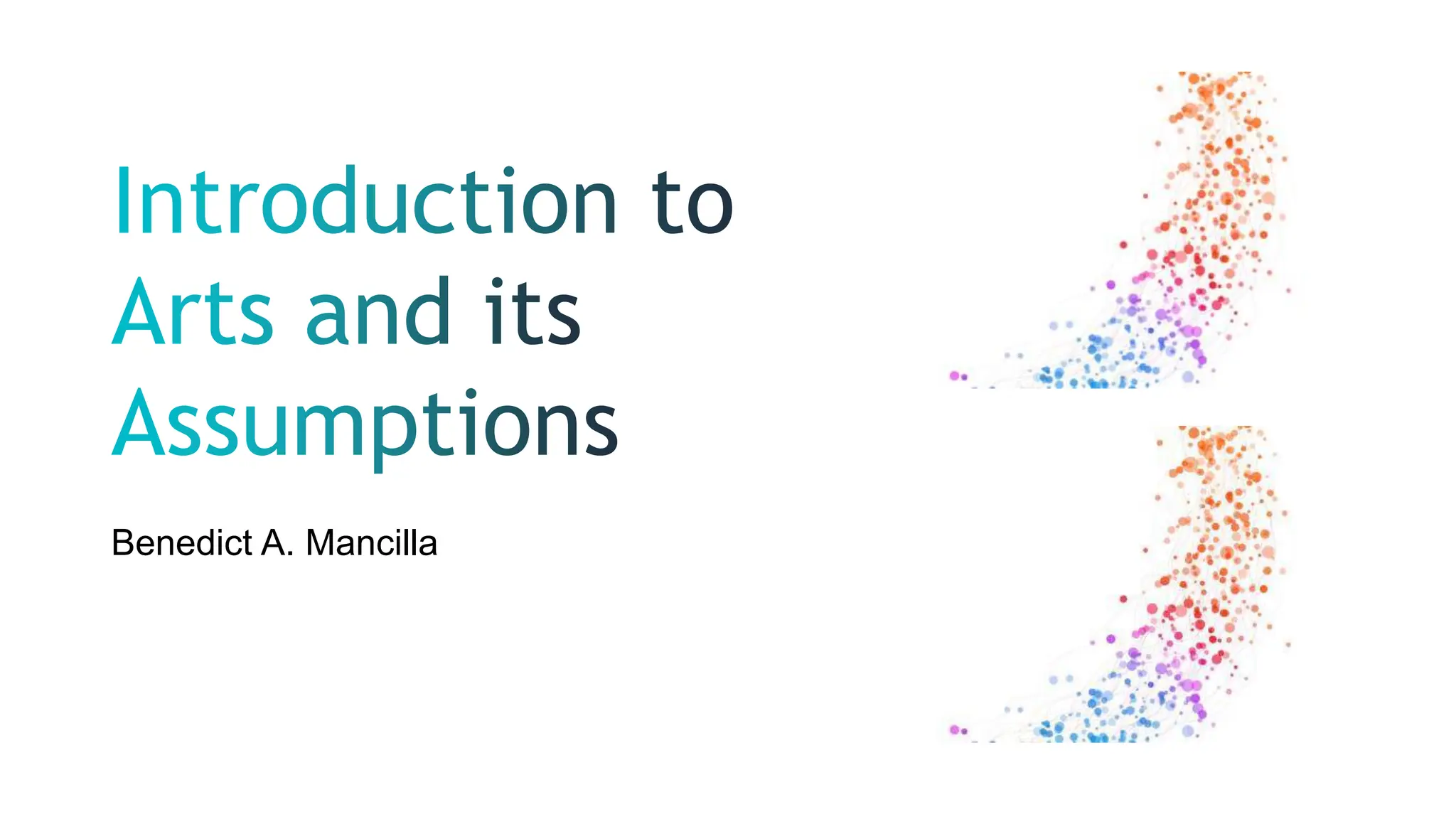 Introduction to Arts and its Assumptions.pptx
