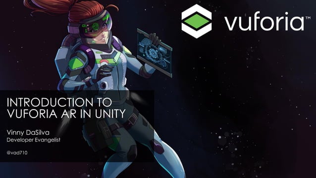 【Unite 2018 Tokyo】UnityでのVuforiaを使用したARの概要 | PPT