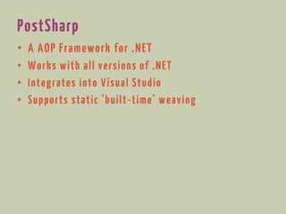 Introduction to Aspect Oriented Programming in .NET with PostSharp by Zubair Ahmed | PPTX