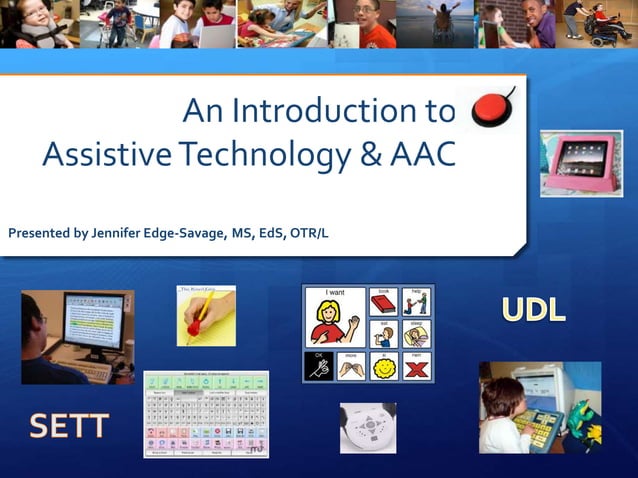 Introduction to assistive technology, AAC and UDL | PPTX | Special Needs Kids | Parenting