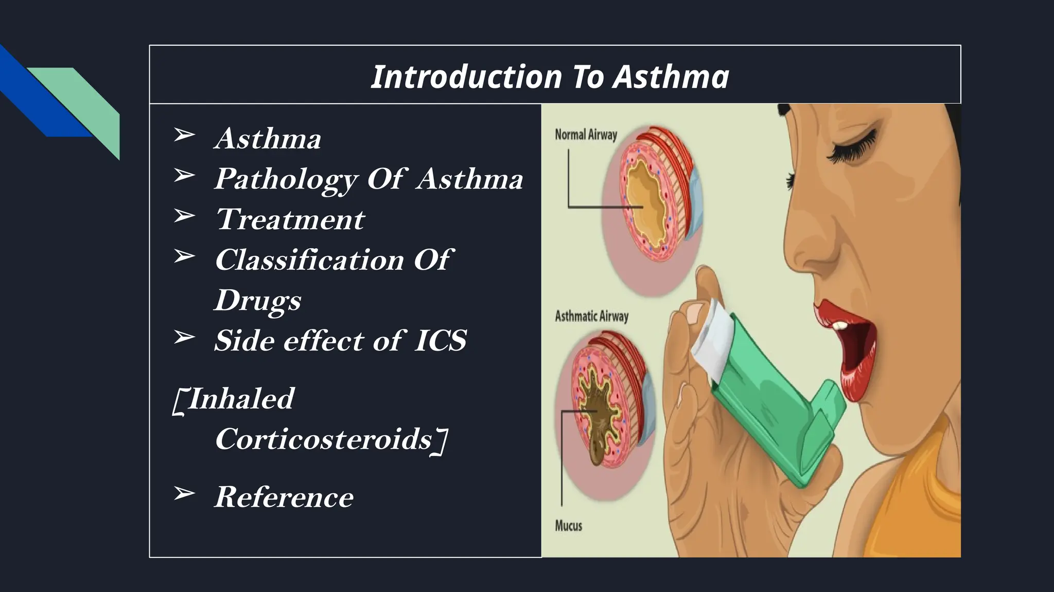 Introduction to Asthma , Pathology, Treatment , Choice of Drugs & Side ...