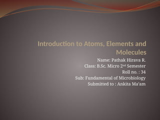 Introduction to Atoms, Elements and Molecules.pptx