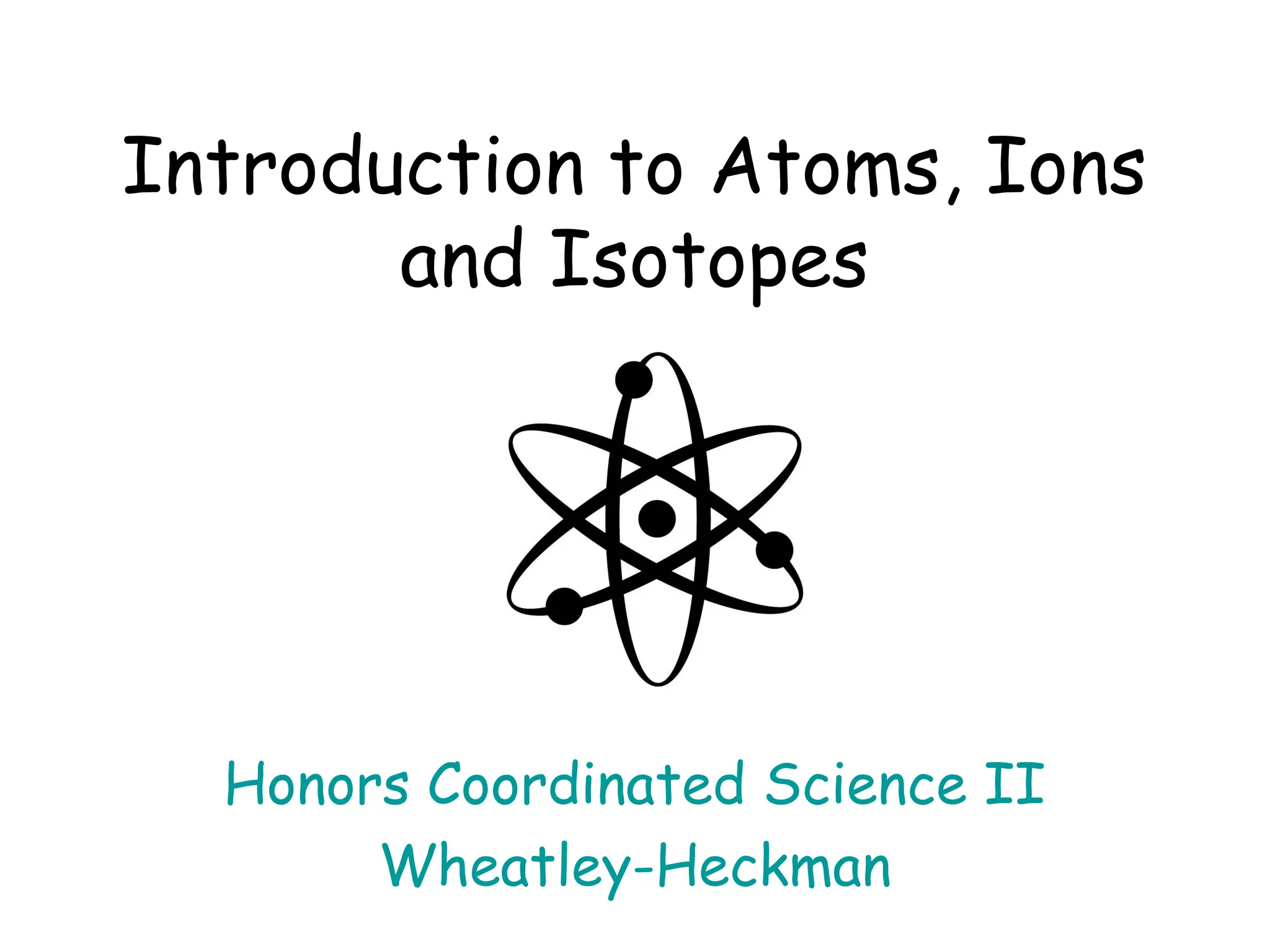 Introduction to Atoms ions isotpes (1).ppt