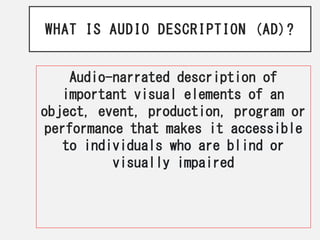 Introduction to Audio Description_Revised2.pptx