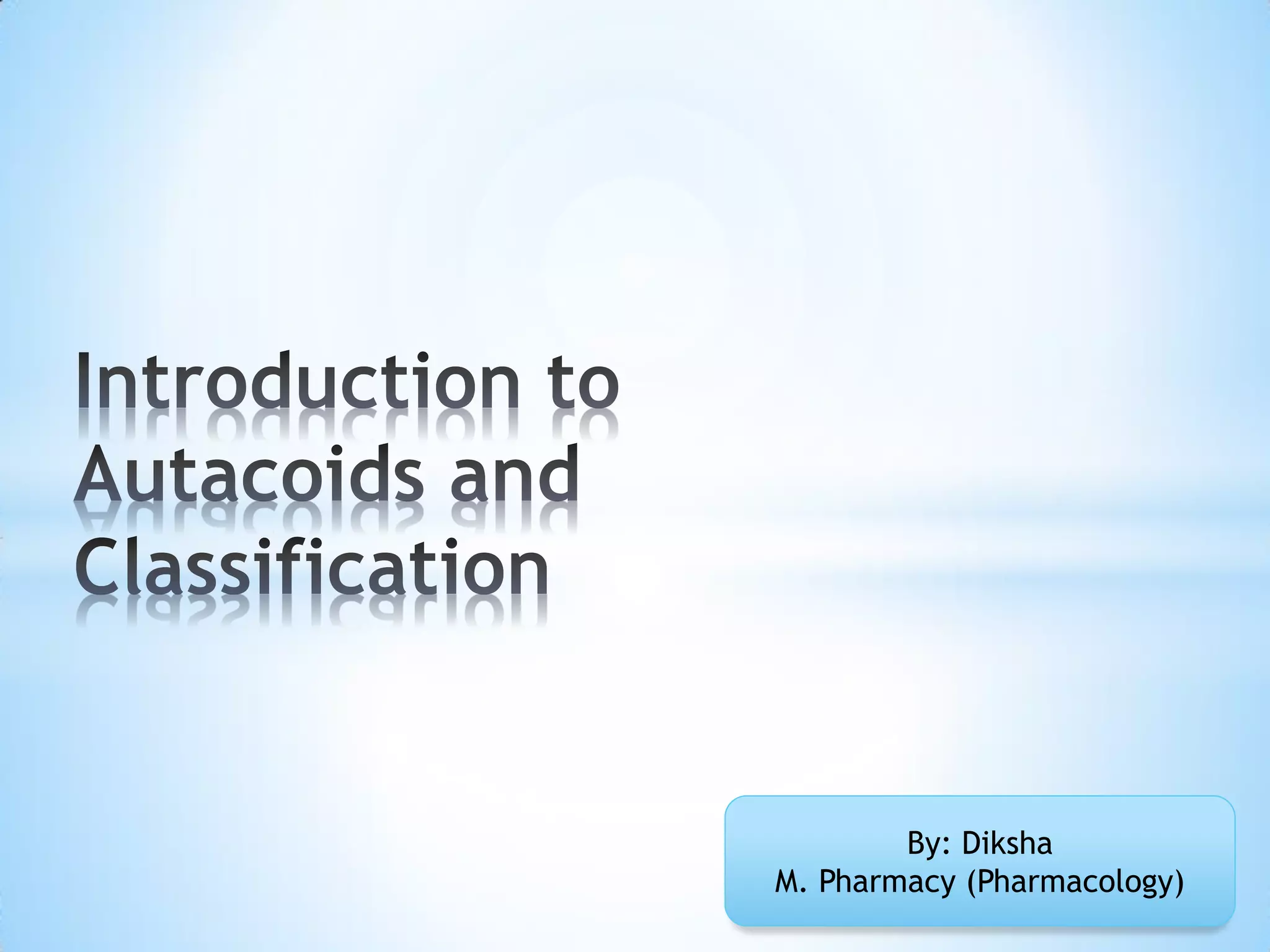Introduction to autacoids and classification | PDF