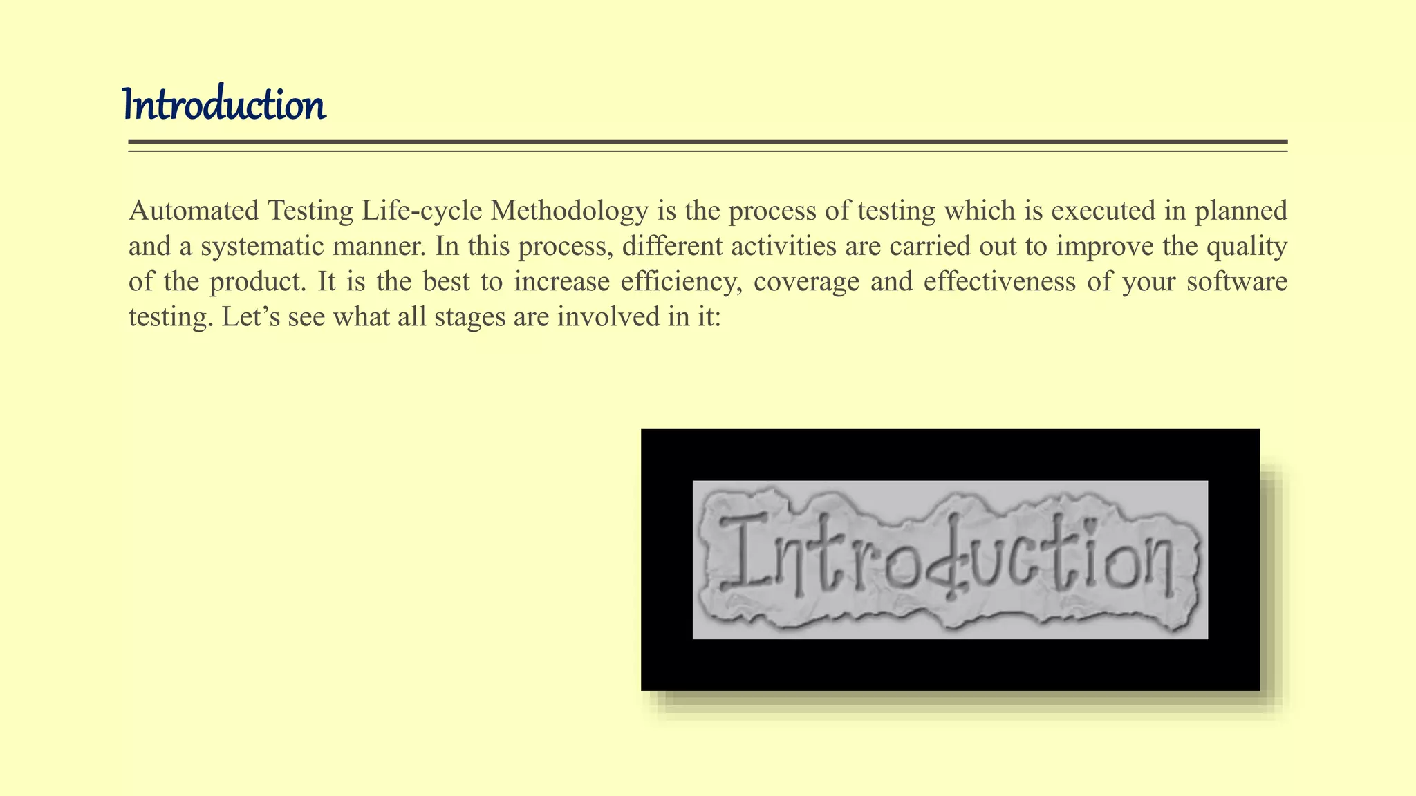 Introduction To Automated Testing Life Cycle Methodology Ppt