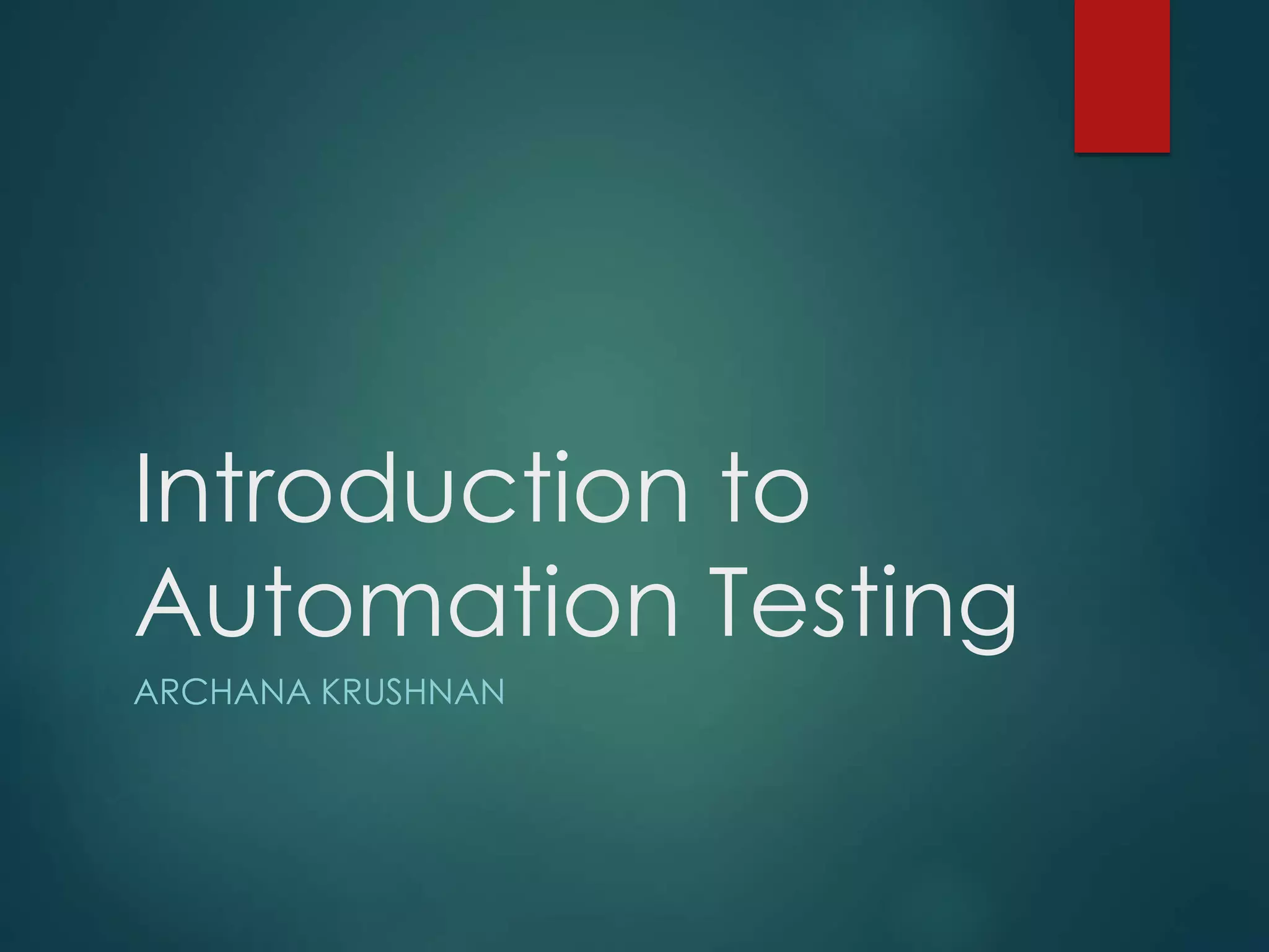 Introduction to Automation Testing | PPTX