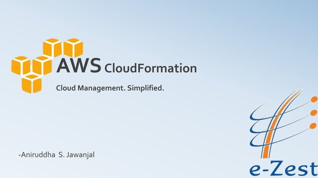 Introduction to aws cloud formation | PPT