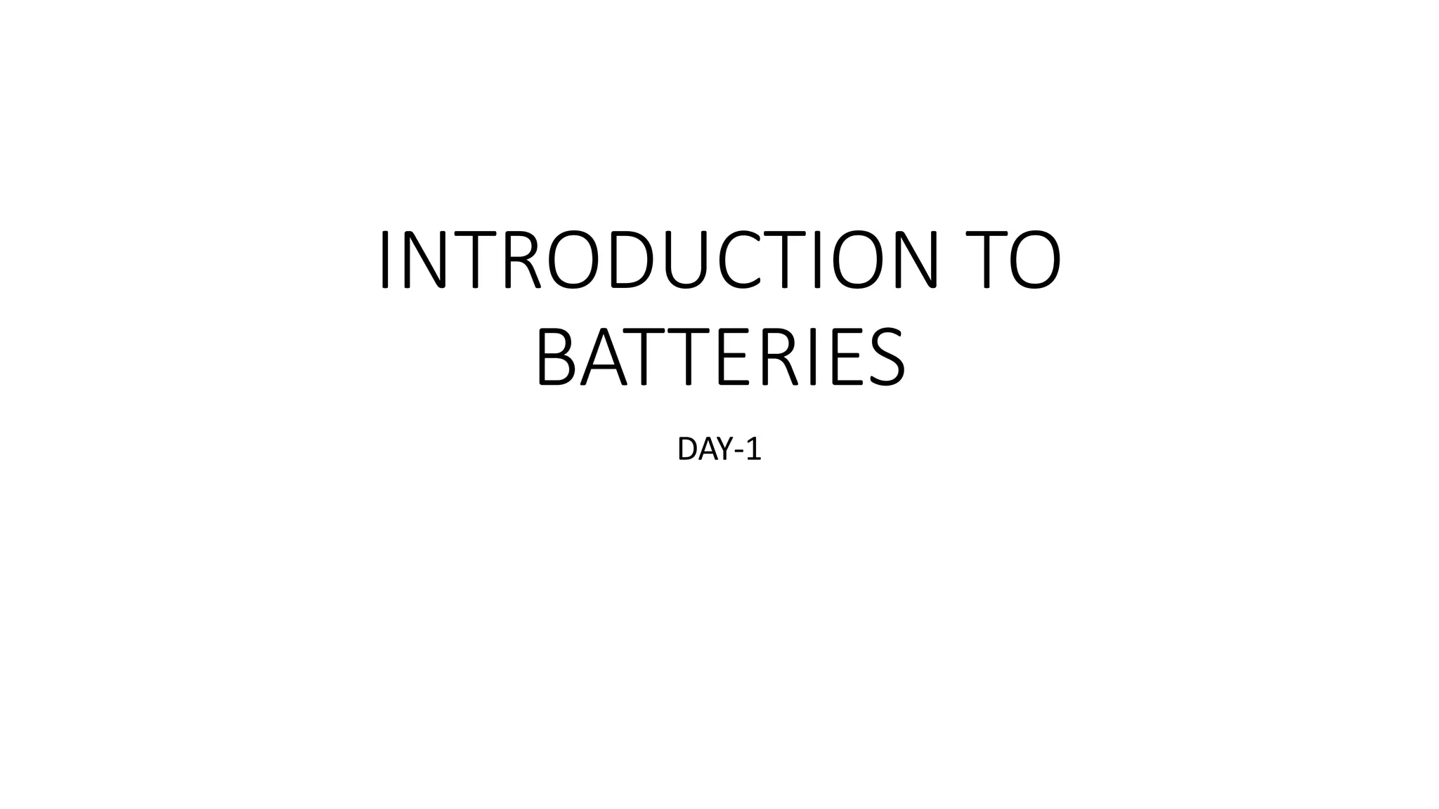 INTRODUCTION TO BATTERIES OF ELECTRIC VEHICLE SYSTEMS | PPTX