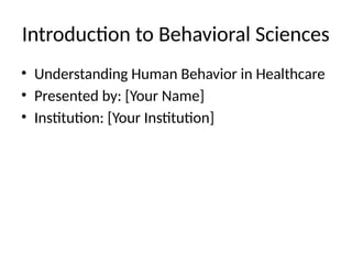 Introduction_to_Behavioral_Sciences.pptx