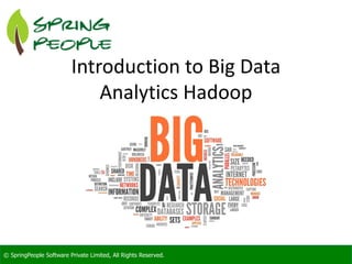 Introduction to Big Data Analytics Hadoop | PPT