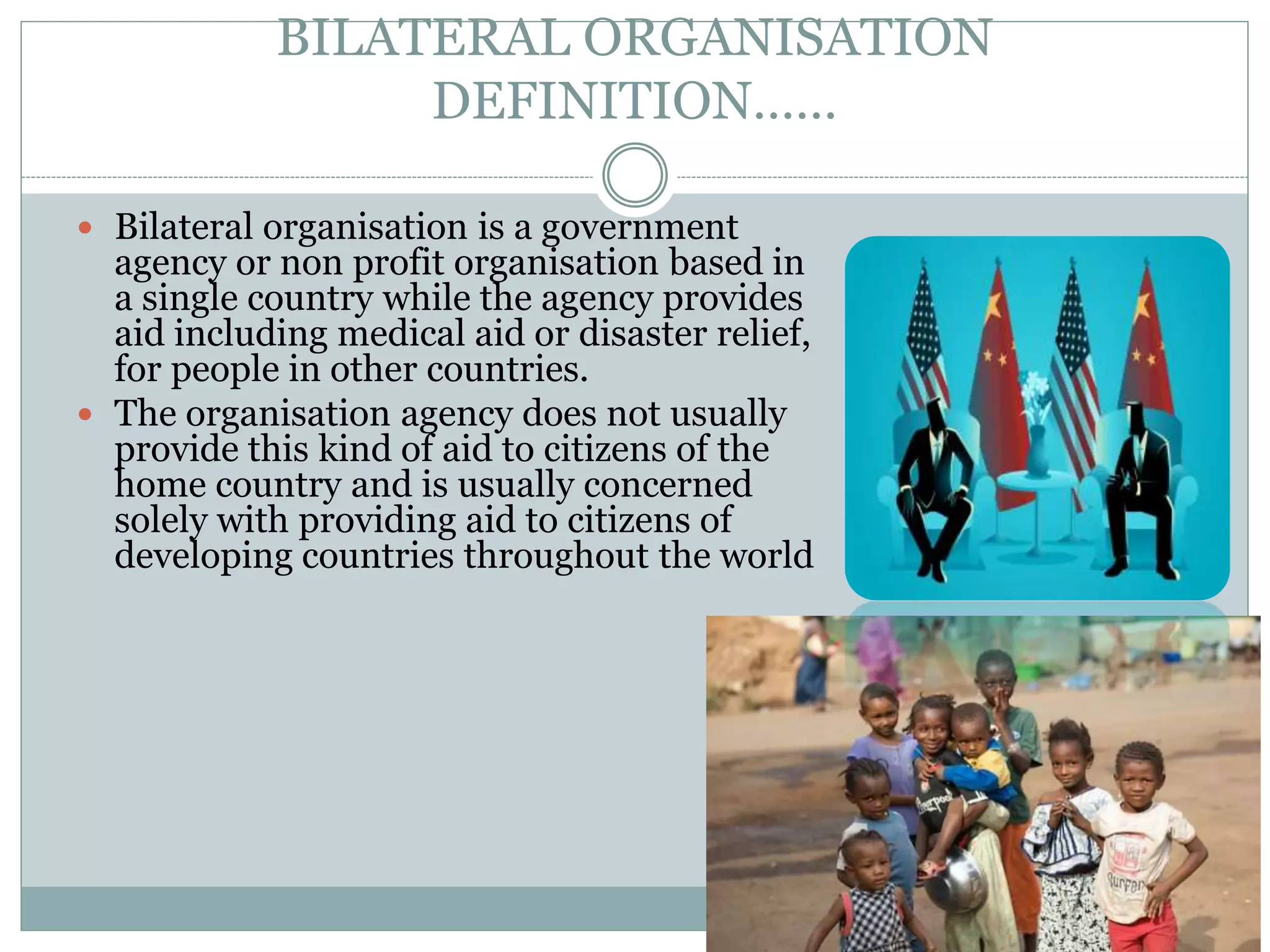 INTRODUCTION TO BILATERAL ORGANISATION.pptx
