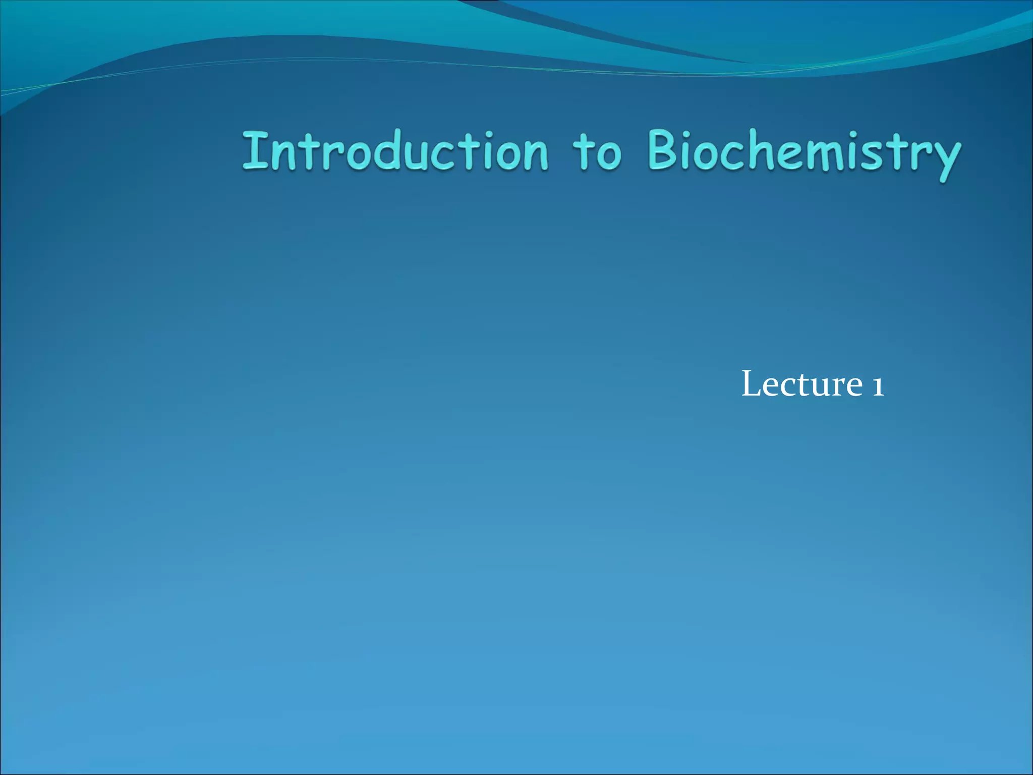 Introduction to biochemistry | PPT