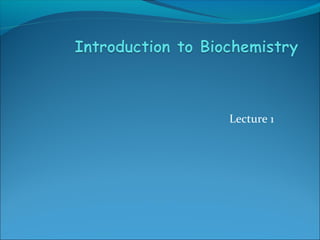 Introduction to biochemistry | PPT