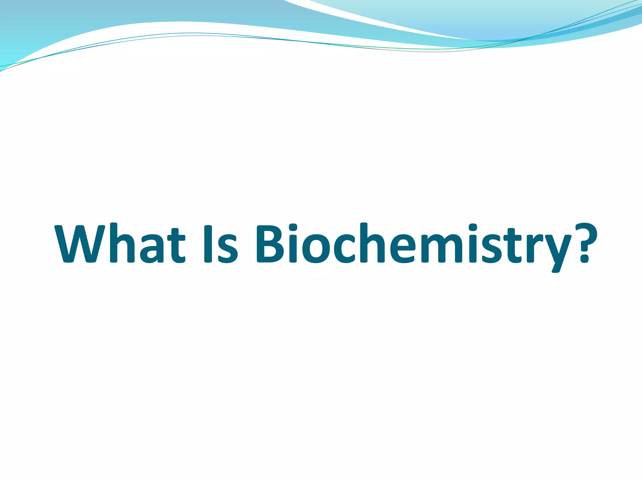 Introduction to Biochemistry | PPTX
