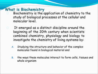 introduction to biochemistry.pptx | Biological Sciences | Science