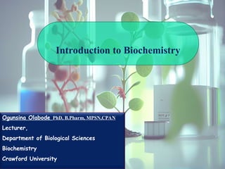 Introduction to Biochemistry lecture notes | PPT