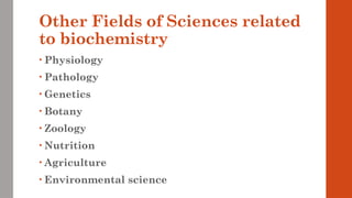 Introduction to Biochemistry: Definition and its importance | PPT