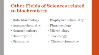 Introduction to Biochemistry: Definition and its importance | PPTX