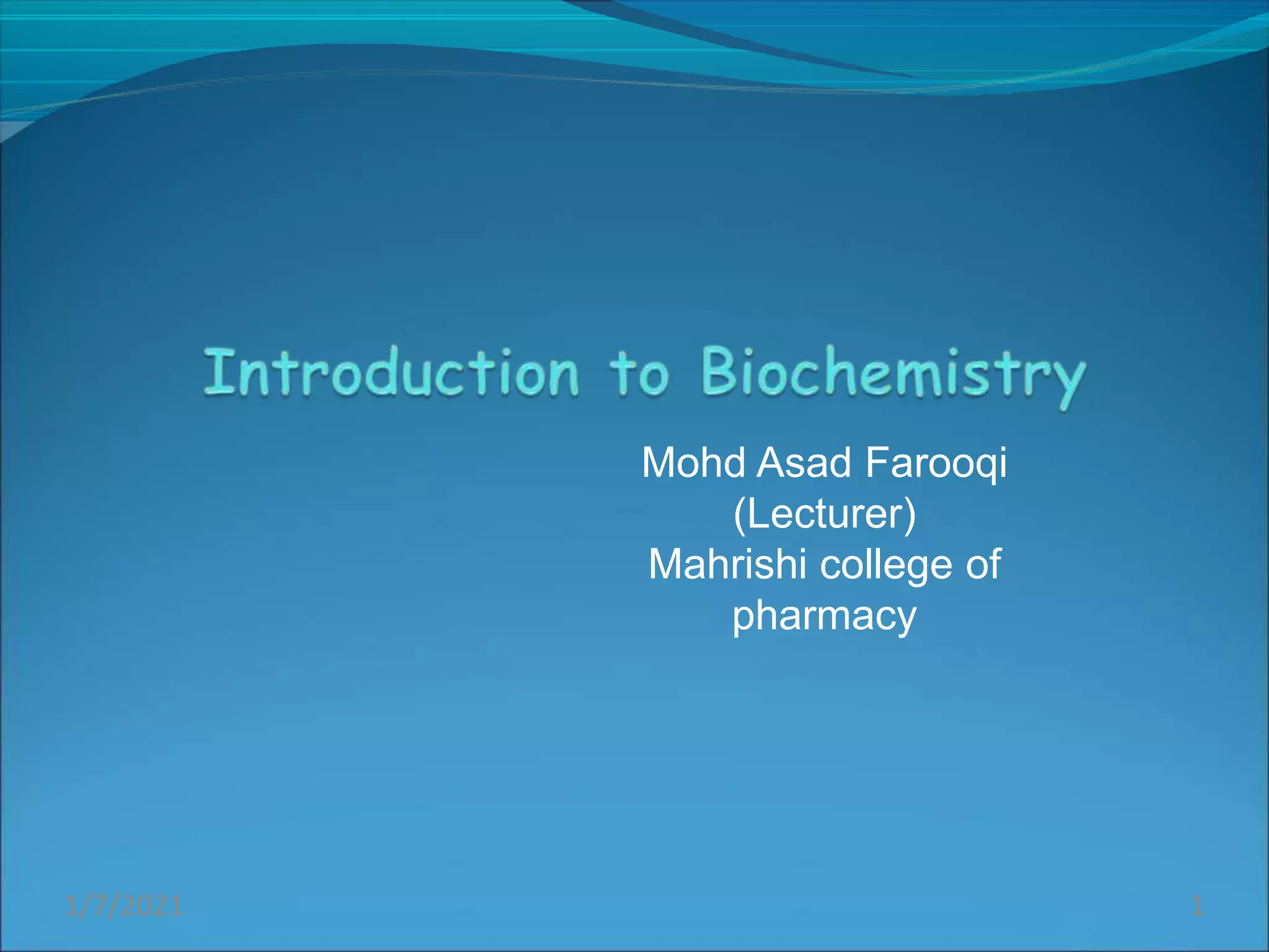 Introduction to biochemistry. | PPTX