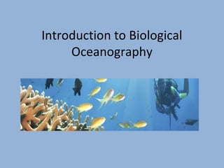 Biological Oceanography