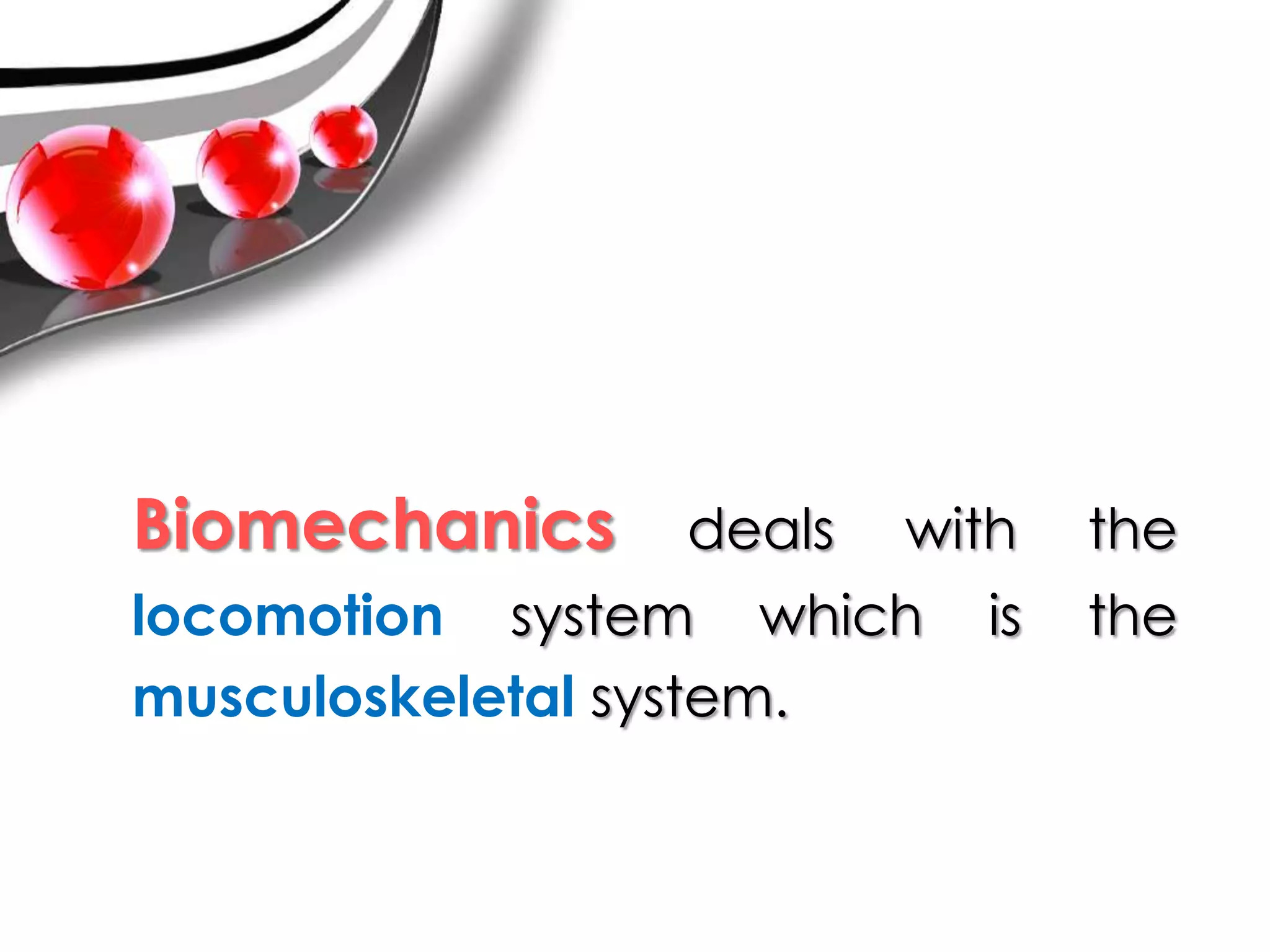 Introduction to biomechanics | PPTX