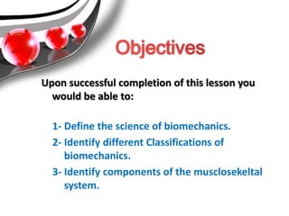 Introduction to biomechanics | PPTX