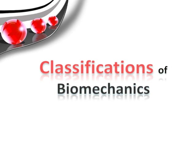 Introduction to biomechanics | PPTX