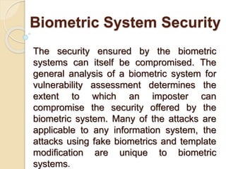 Introduction to biometric systems security | PPTX