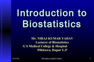 Introduction to biostatistics by Niraj Kumar Yadav | PPT
