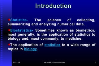 Introduction to biostatistics by Niraj Kumar Yadav | PPT