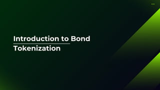 Introduction to Bond Tokenization guide to explore | PDF