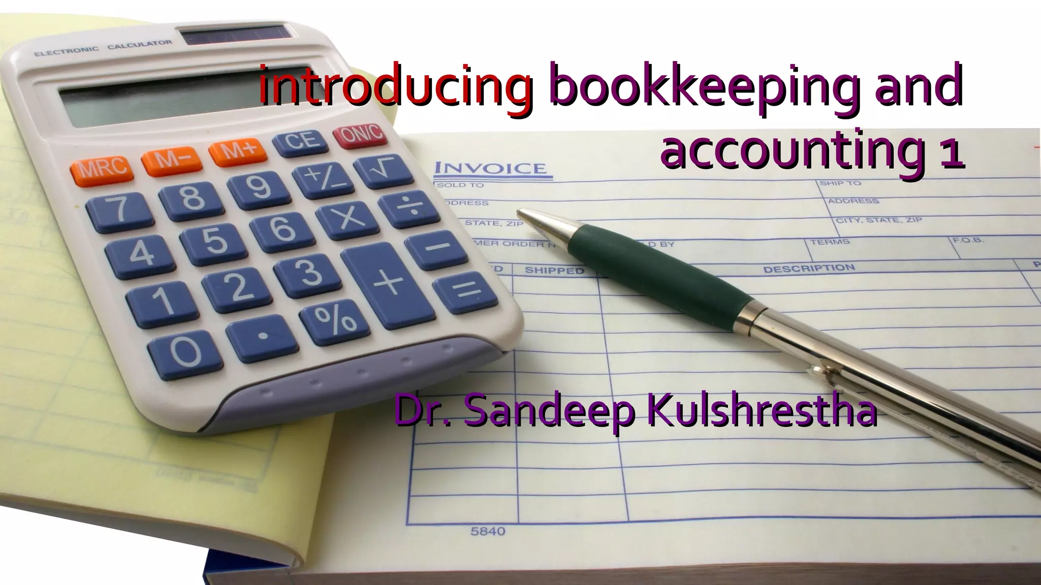 Introduction to bookkeeping and accounting 1 slideshare | PPT