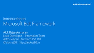 Introduction to Microsoft Bot Framework | PPSX | Computing | Technology ...