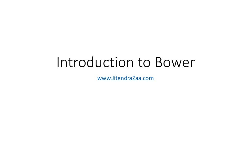 Introduction to bower